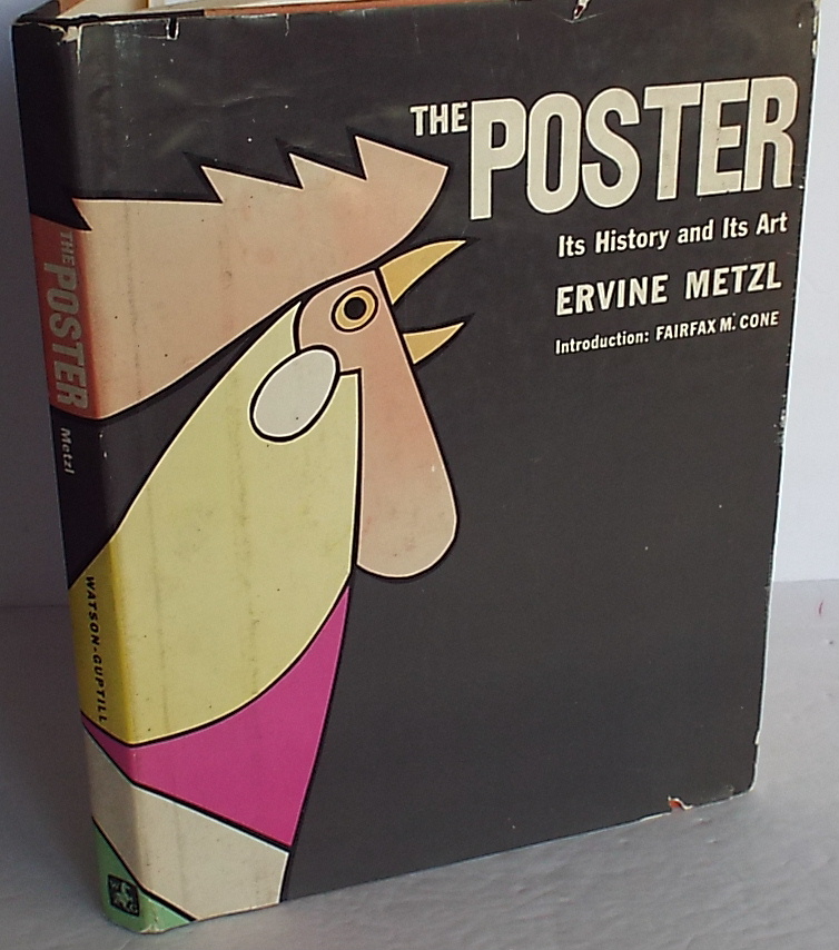 The Poster: Its History and Its Art by Metzl, Ervine: Very Good Hard ...