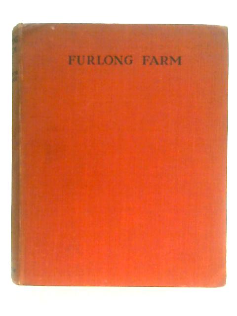 Furlong Farm by Eleanor Helme: Good (1938) | World of Rare Books