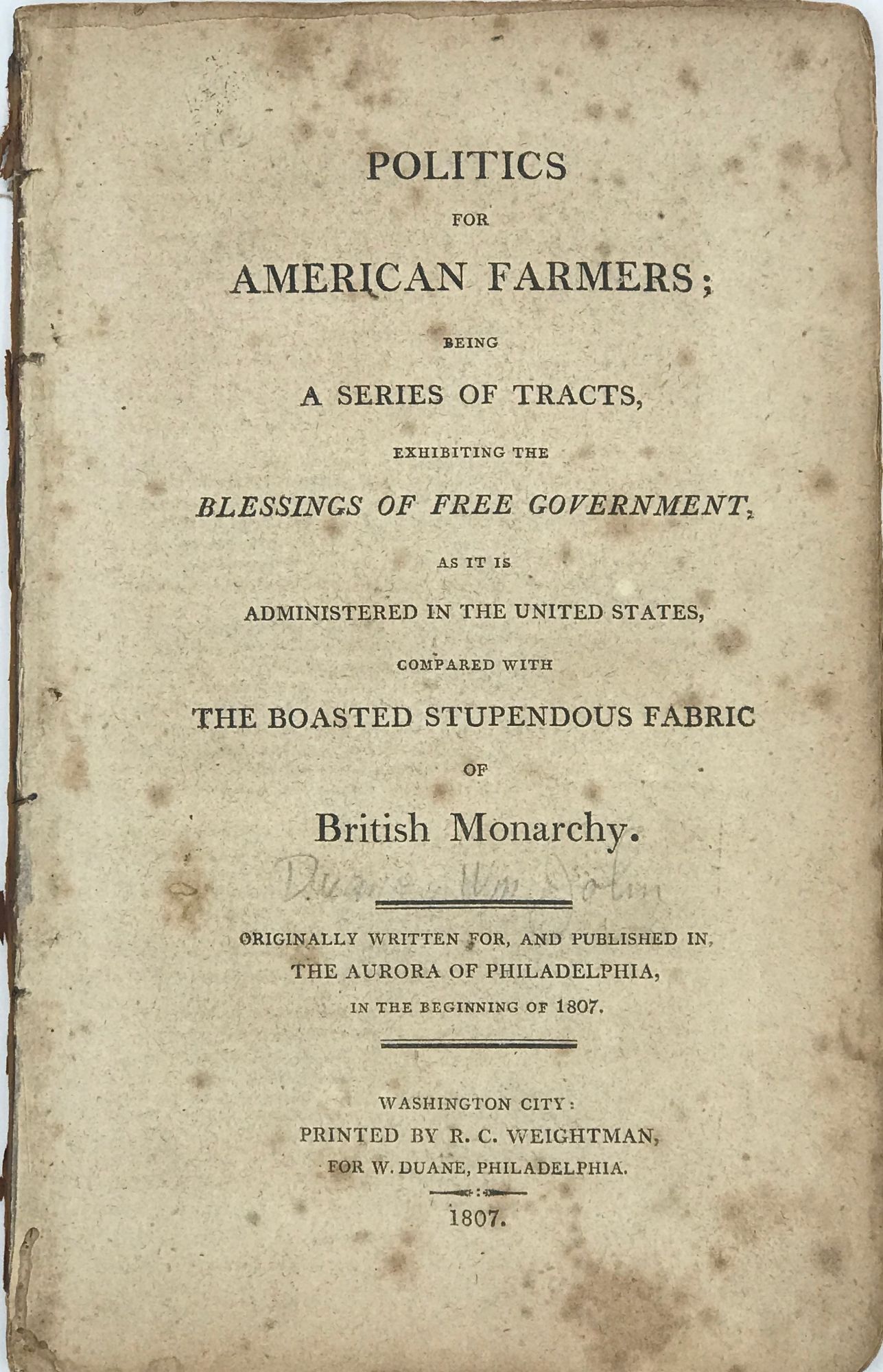 POLITICS FOR AMERICAN FARMERS; Being a Series of Tracts, Exhibiting the ...