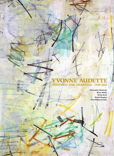 YVONNE AUDETTE. Paintings and Drawings 1949 - 2003. by AUDETTE : ZIMMER ...