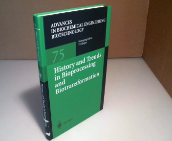History and trends in bioprocessing and biotransformation. (=, Advances ...