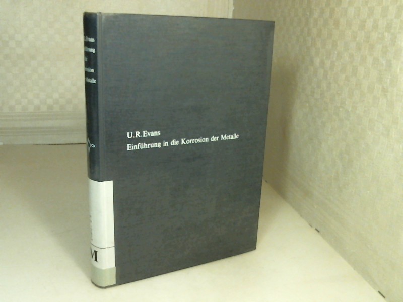 Einführung in die Korrosion der Metalle (An Introduction to Metallic ...