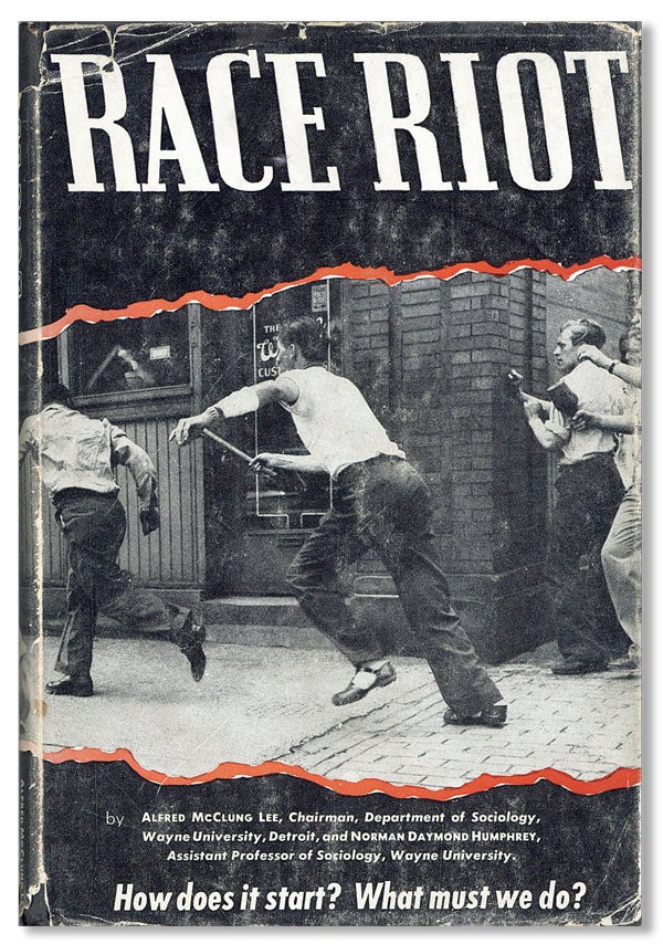Race Riot by LEE, Alfred McClung and HUMPHREY, Norman D.: (1943) First ...