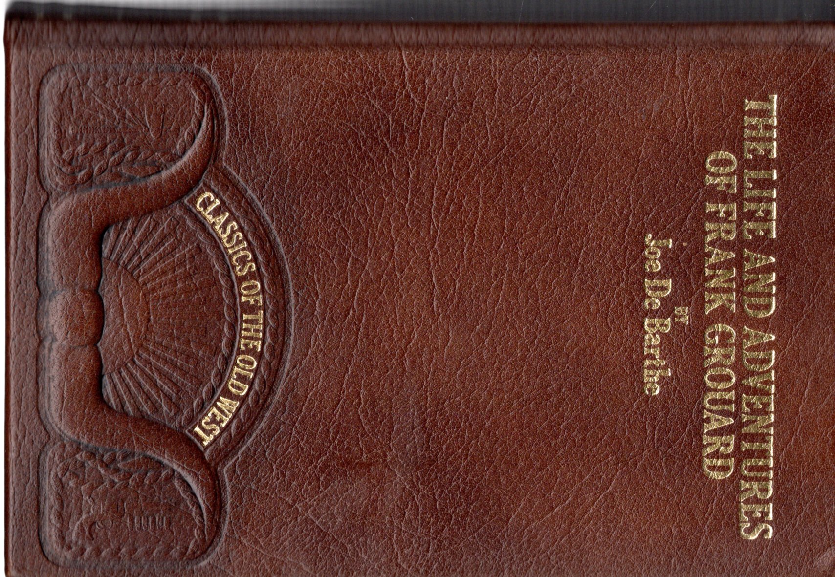 The Life and Adventures of Frank Grouard: Chief of Scouts U. S. A ...