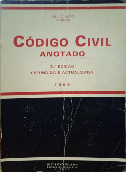 CÓDIGO CIVIL ANOTADO. [8.ª EDIÇÃO] von NETO. (Abílio): Good Soft Cover ...