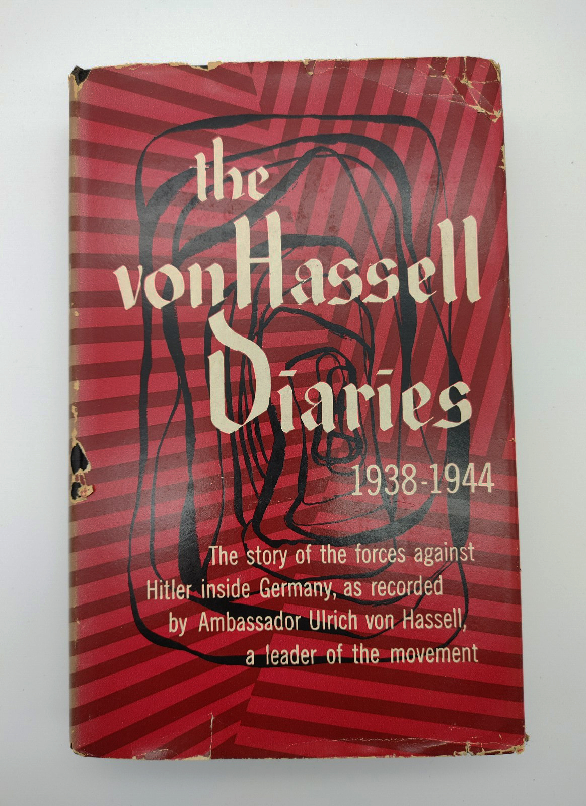 The Von Hassell Diaries 1938-1944. The Story of the Forces Against ...
