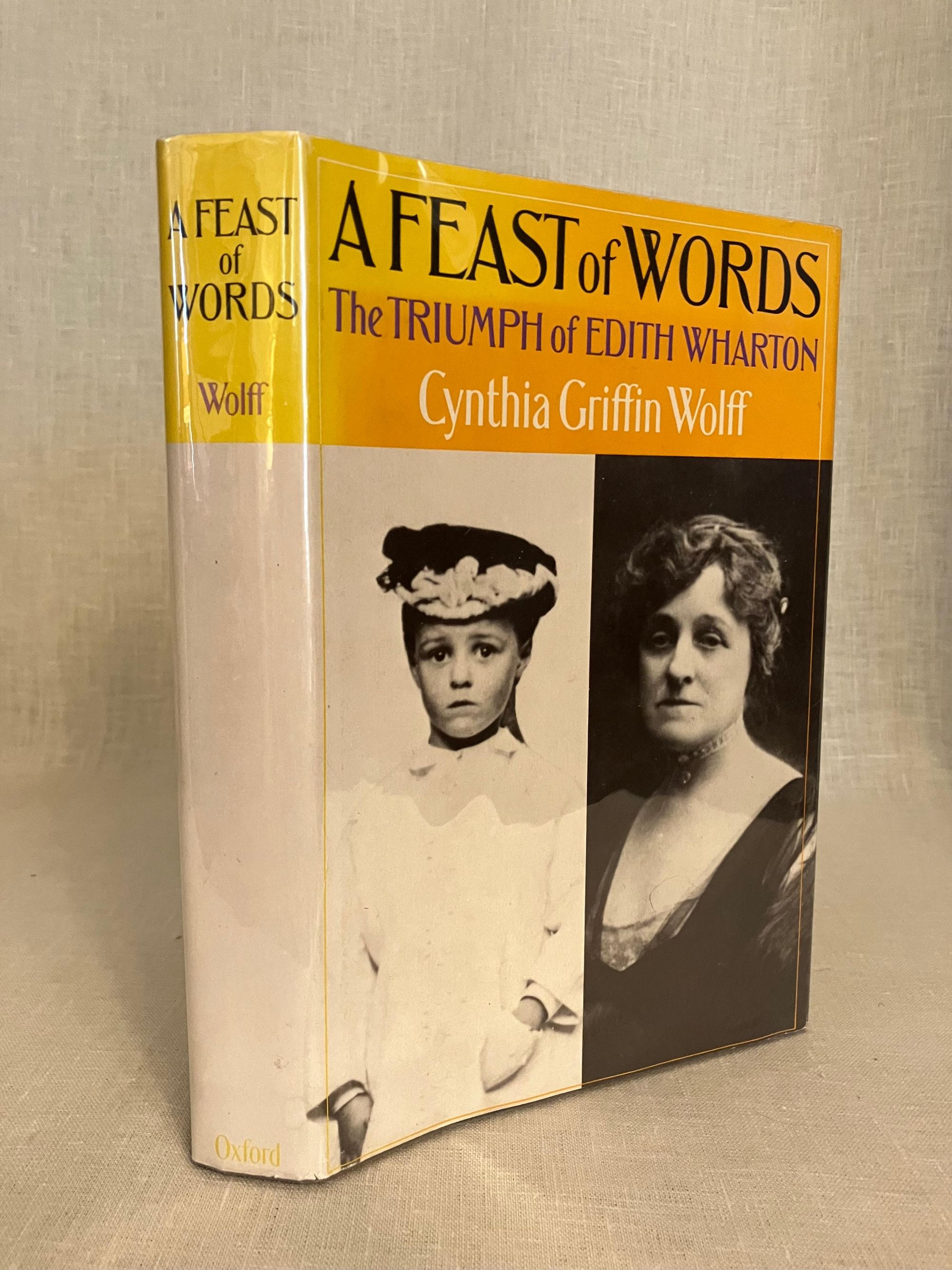 A Feast of Words: The Triumph of Edith Wharton by Wolff, Cynthia ...