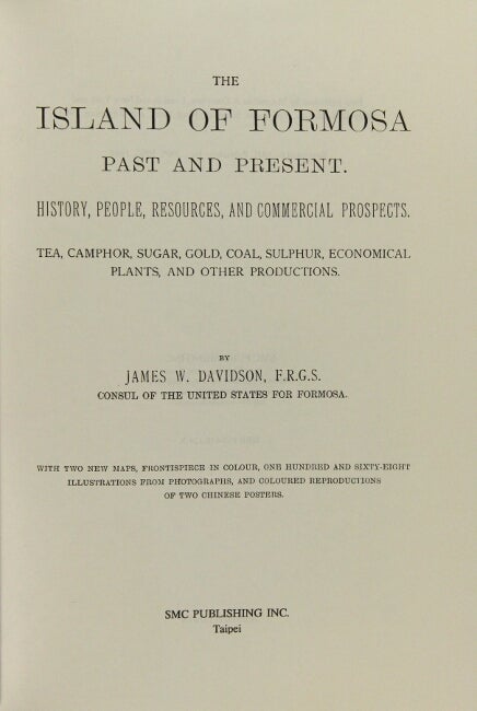 The island of Formosa past and present by Davidson, James W.: (2005 ...