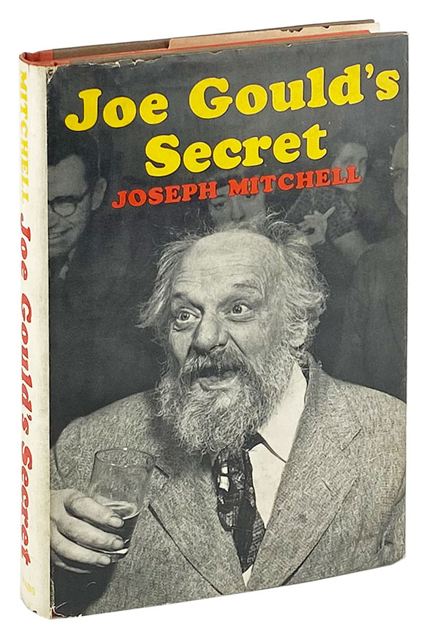 Joe Gould's Secret by Joseph Mitchell: Very Good + (1965) | Capitol ...