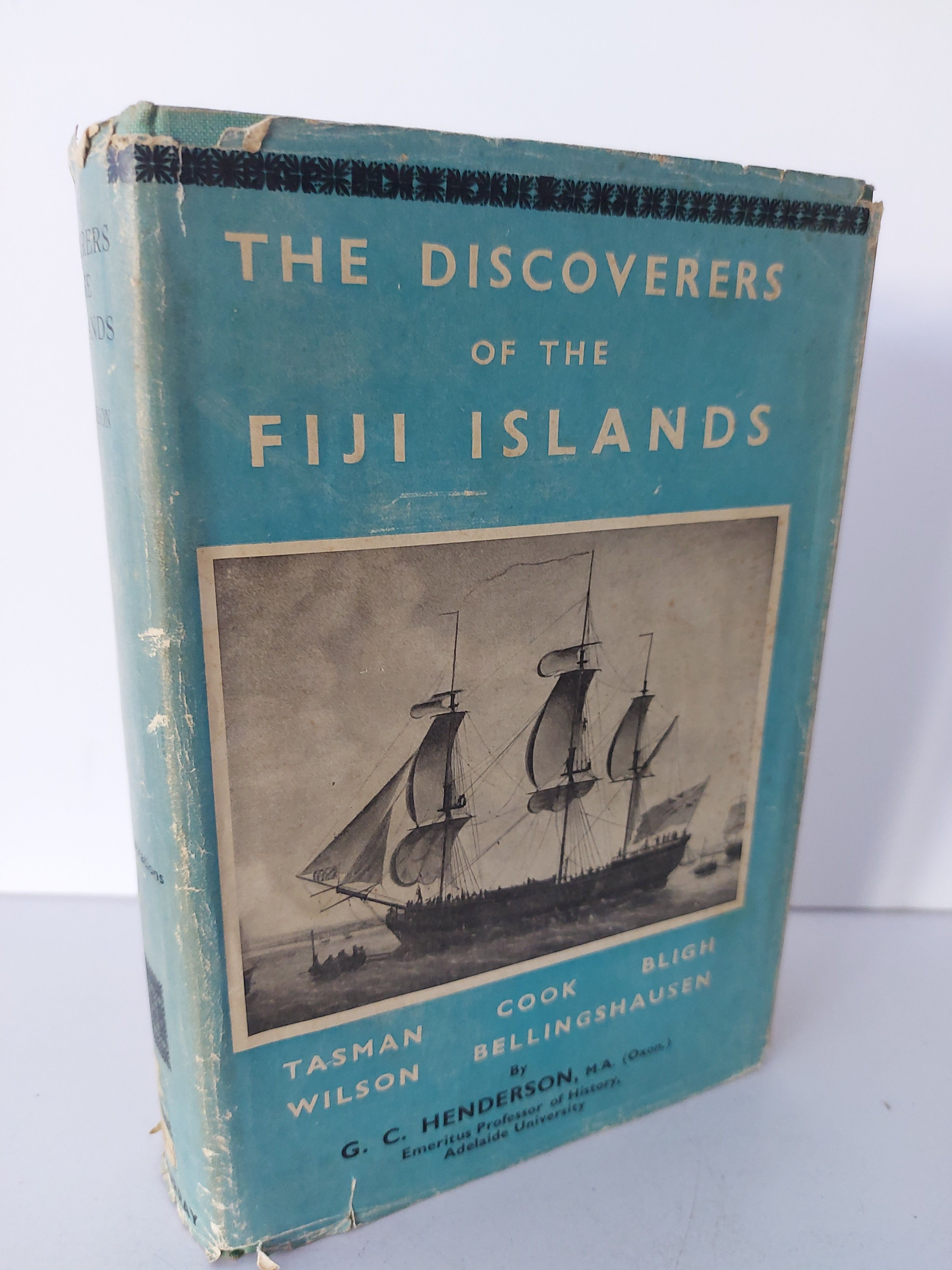 The Discoverers of the Fiji Islands Tasman, Cook, Bligh, Wilson ...