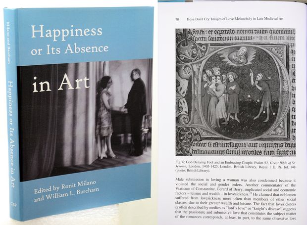 HAPPINESS OR ITS ABSENCE IN ART. by Milano, Ronit and Barcham, William ...