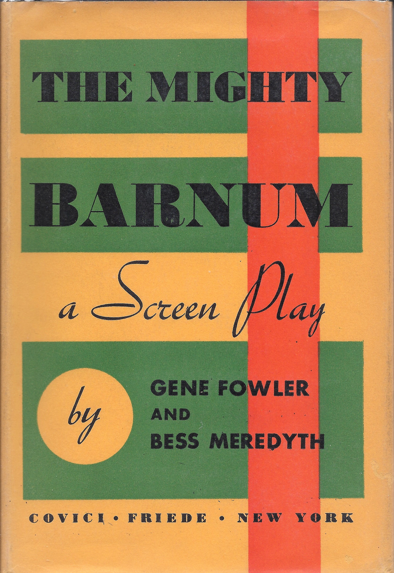 The Mighty Barnum: A Screen Play von Fowler, Gene. & Meredyth, Bess ...