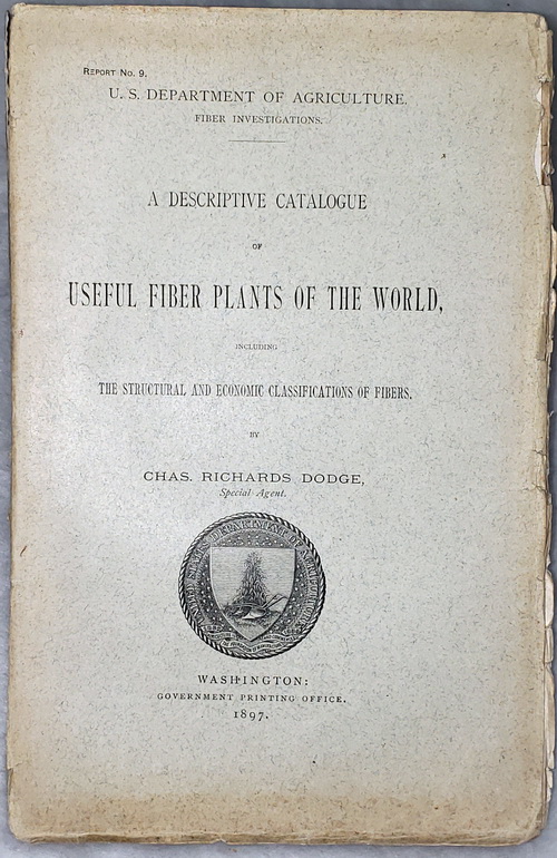 A Descriptive Catalogue of Useful Fiber Plants of the World, Including ...