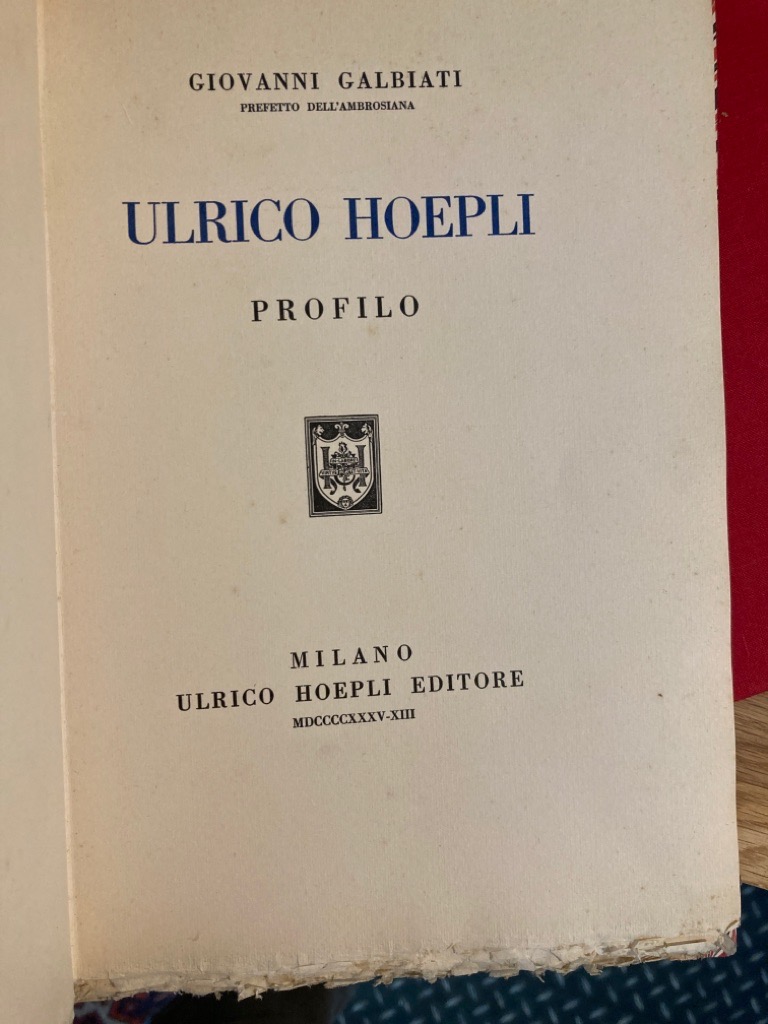 Ulrico Hoepli. Profilo. by Galbiati, Giovanni:: Very Good Hardback ...