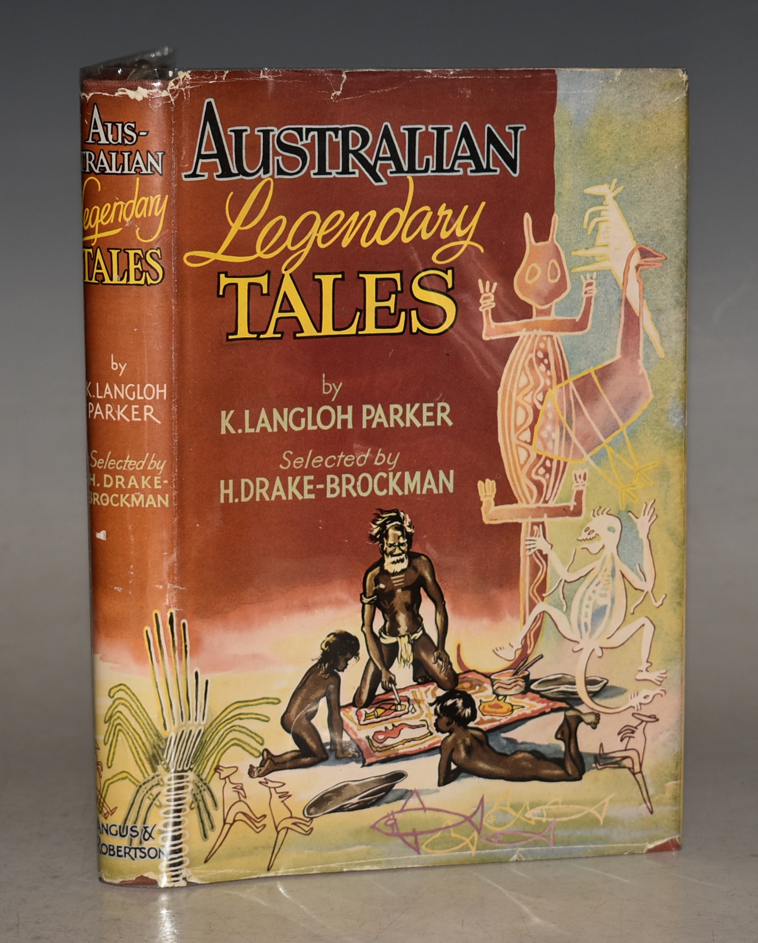 Australian Legendary Tales. Selected by H.Drake-Brockman. Illustrated ...