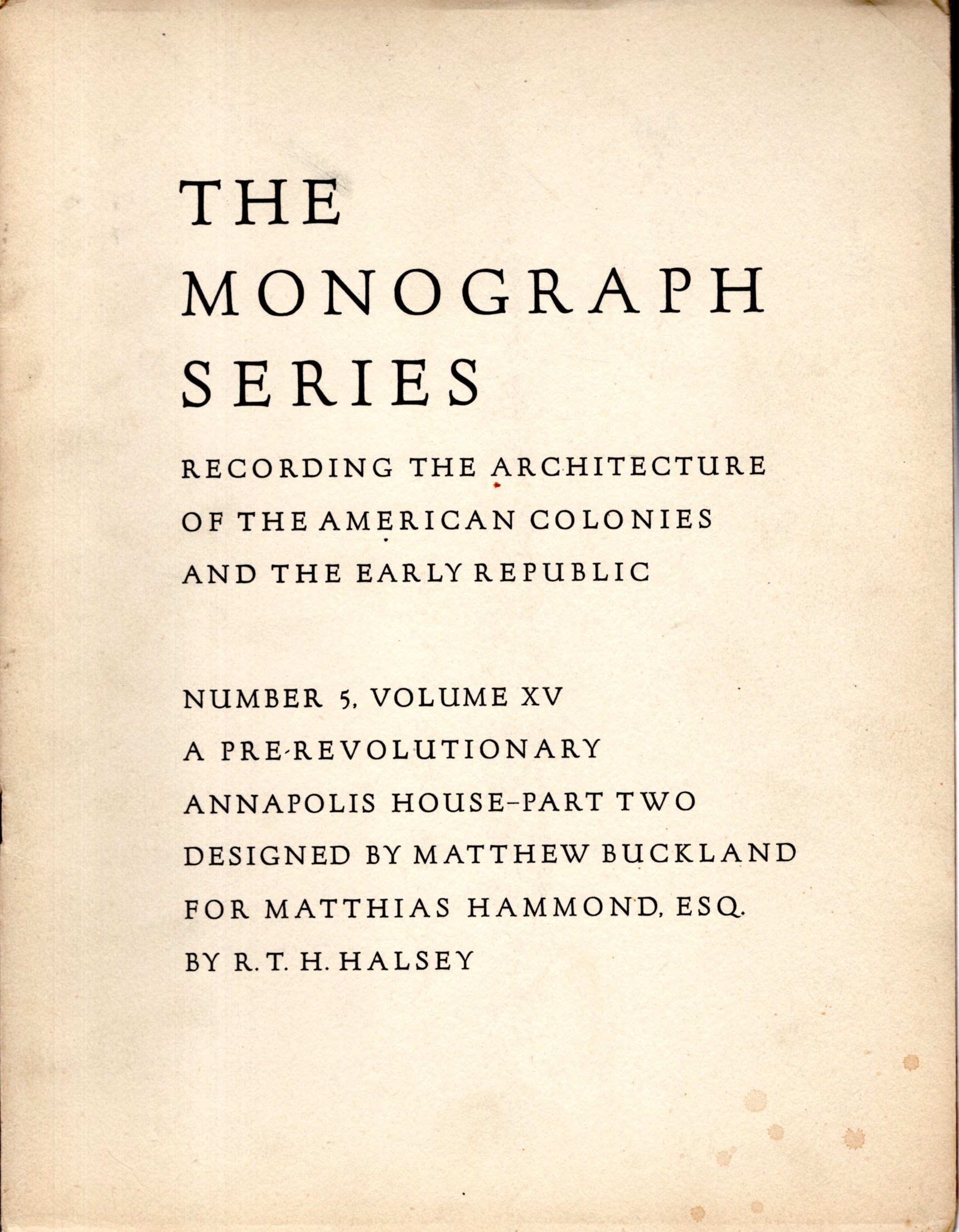 A Pre-Revolutionary Annapolis House, Part Two: Designed By Matthew ...
