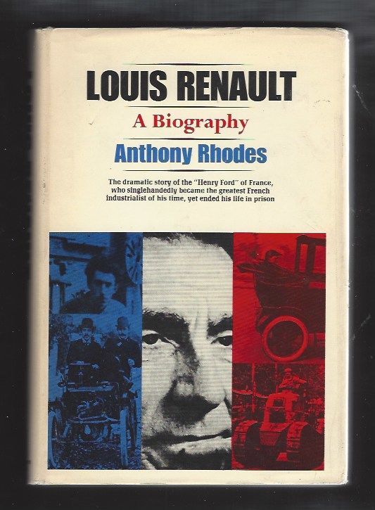 Louis Renault: A Biography by Rhodes, Anthony: Fine Hardcover (1970 ...