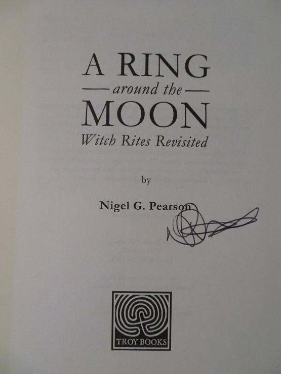 A RING AROUND THE MOON: Witch Rites Revisited by Pearson, Nigel G ...