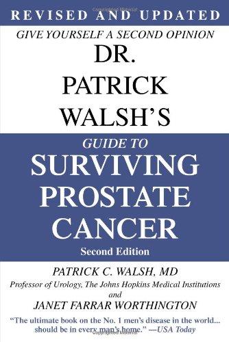 Dr Patrick Walsh's Guide To Surviving Prostate Cancer von Walsh MD, Patrick C.,Farrar ...