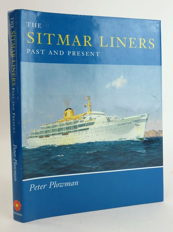 THE SITMAR LINERS PAST AND PRESENT by Plowman, Peter: Very Good ...