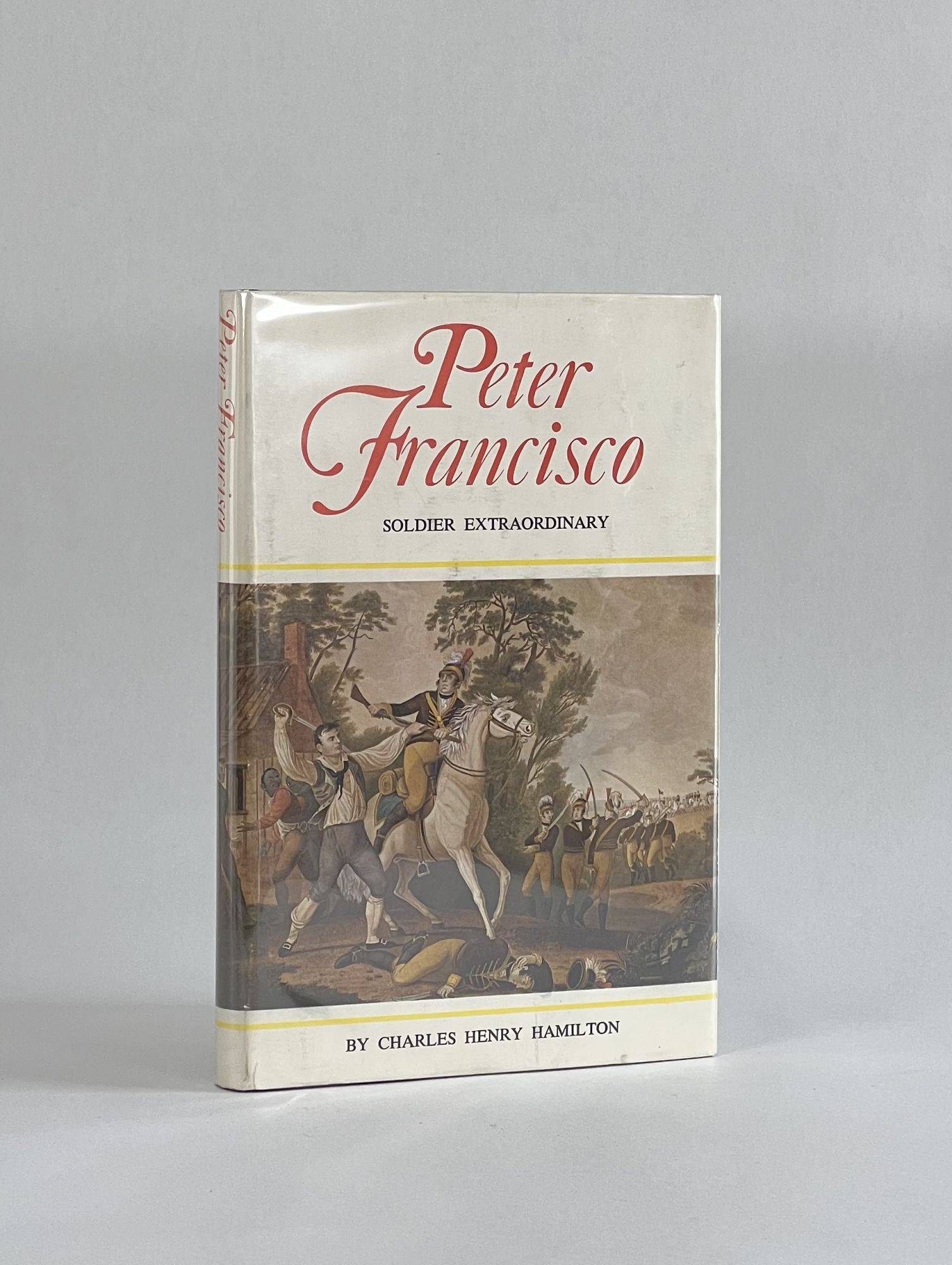 PETER FRANCISCO, SOLDIER EXTRAORDINARY: MOST FAMOUS PRIVATE SOLDIER OF ...