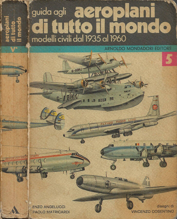 Guida agli aeroplani di tutto il mondo. Vol. V: Modelli civili dal 1935 ...