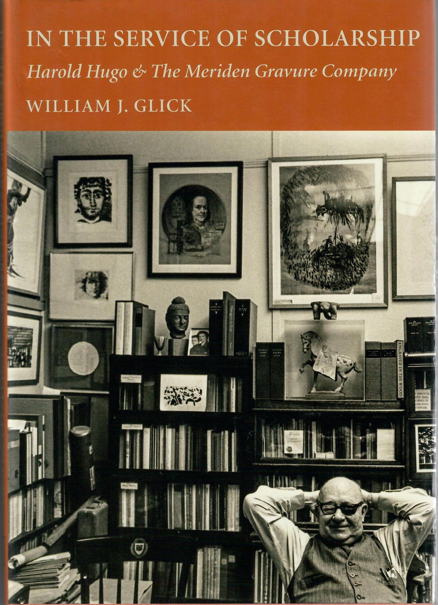 In the Service of Scholarship; Harold Hugo & The Meriden Gravure ...