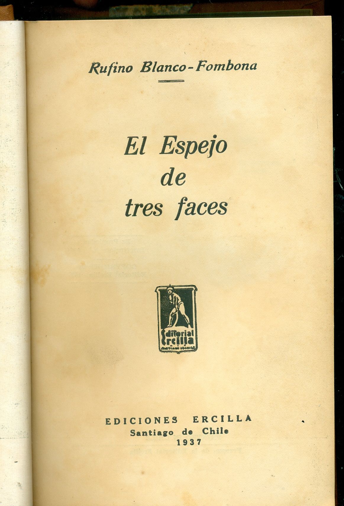 EL ESPEJO DE TRES FACES by BLANCO FOMBONA, Rufino: Muy bien ...