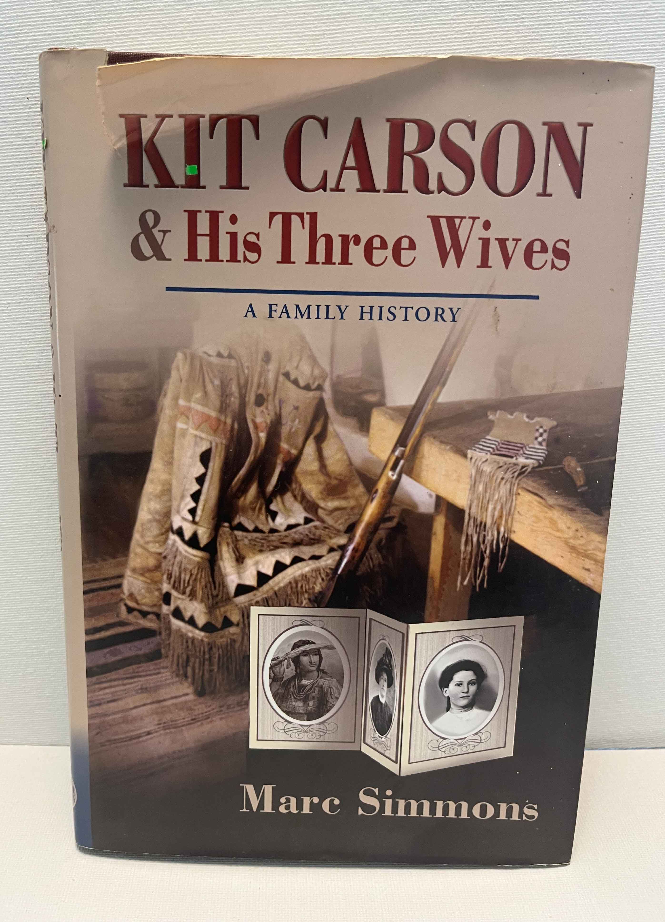 Kit Carson and His Three Wives: A Family History (Calvin P. Horn ...