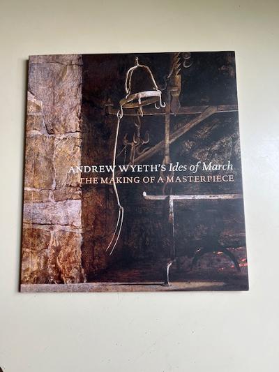 Andrew Wyeth's Ides of March -- the Making of a Masterpiece by WYETH ...