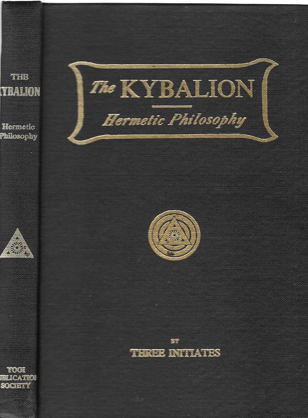 The Kybalion: Hermetic Philosophy by Three Initiates: Fine Cloth (1940 ...