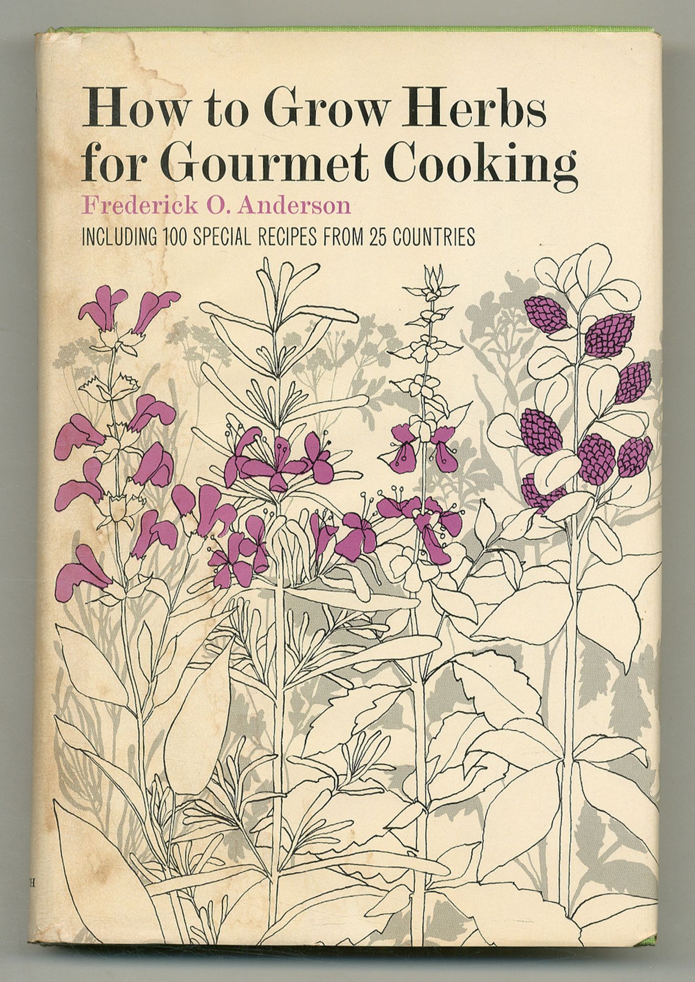 How to Grow Herbs for Gourmet Cooking von ANDERSON, Frederick O.: Good ...