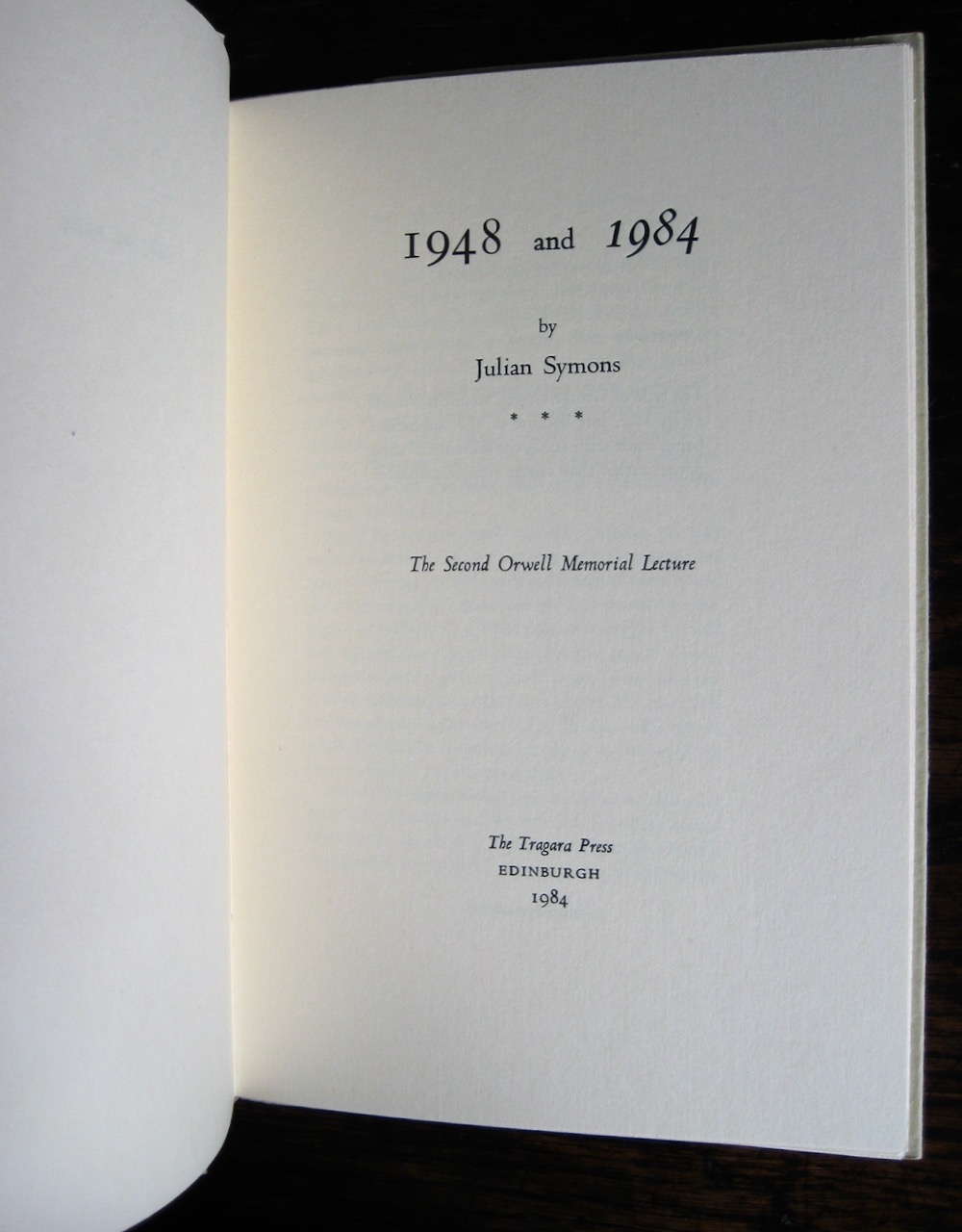 1948 and 1984. (The Second Orwell Memorial Lecture) - with printer's ...