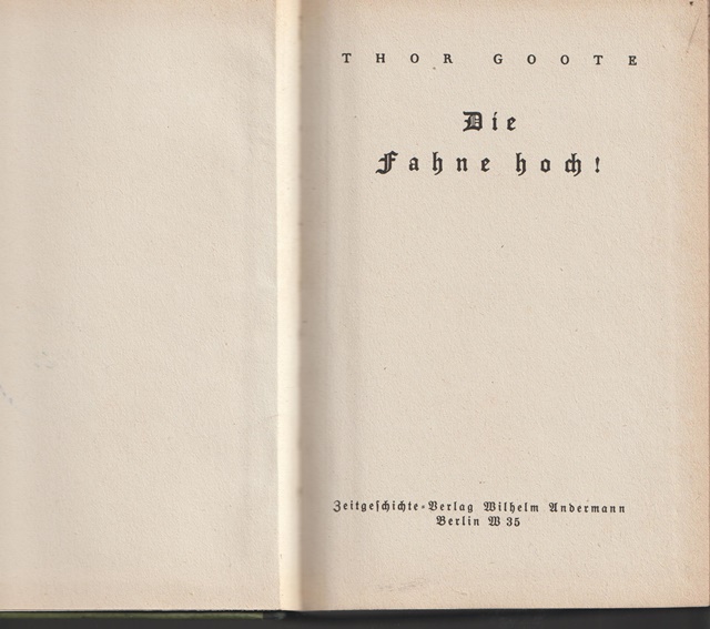 Die Fahne hoch ! by Goote, Thor:: 8°, Halbleinen-Privateinband (1933 ...