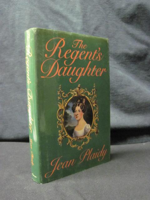The Regents Daughter By Jean Plaidy Aka Eleanor Hibbert Like New