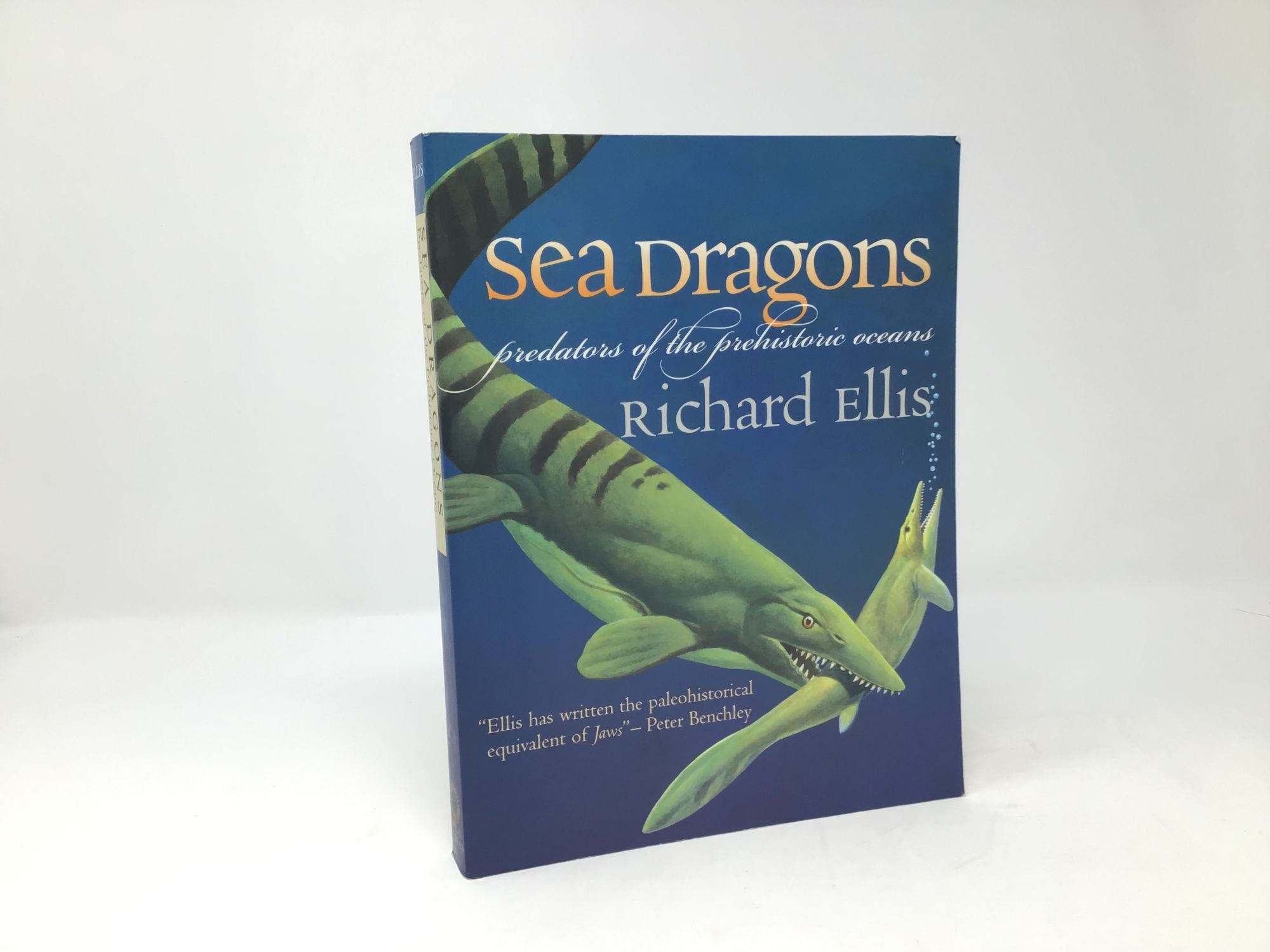 Sea Dragons: Predators of the Prehistoric Oceans de Ellis, Richard ...
