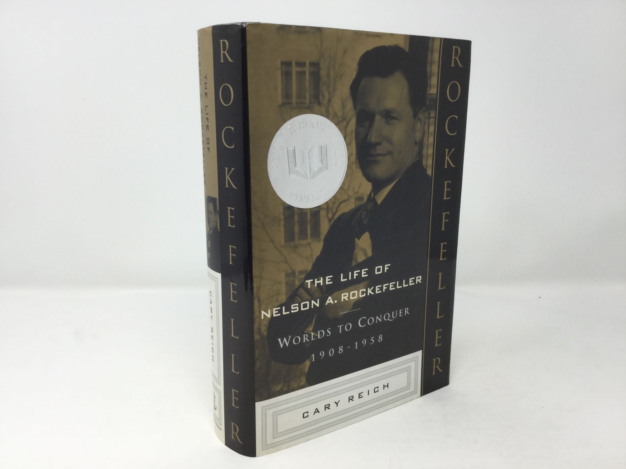 The Life of Nelson A. Rockefeller by Reich, Cary: Like New Hardcover ...