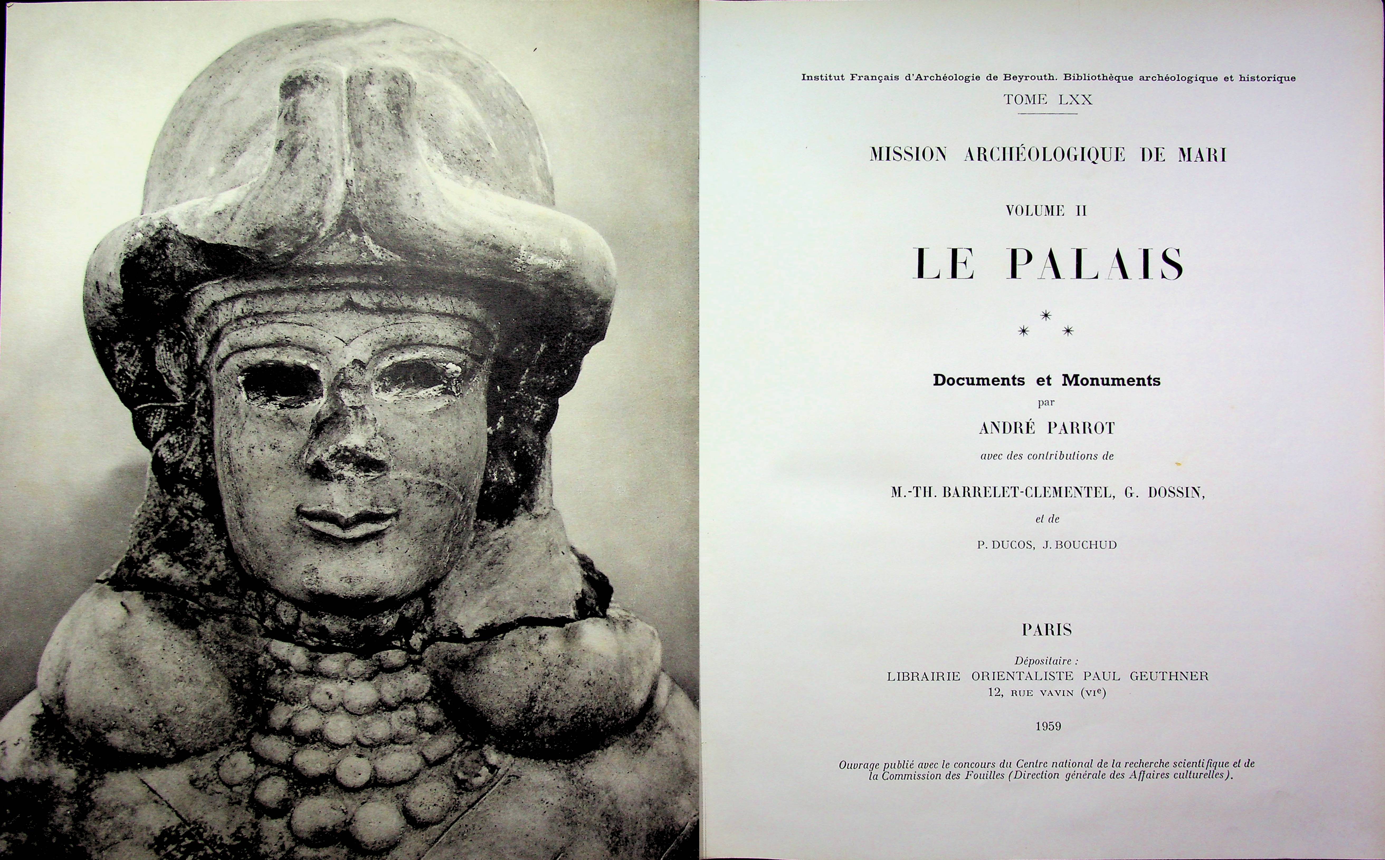 MISSION ARCHEOLOGIQUE DE MARI, TOME II, LE PALAIS, DOCUMENTS ET ...