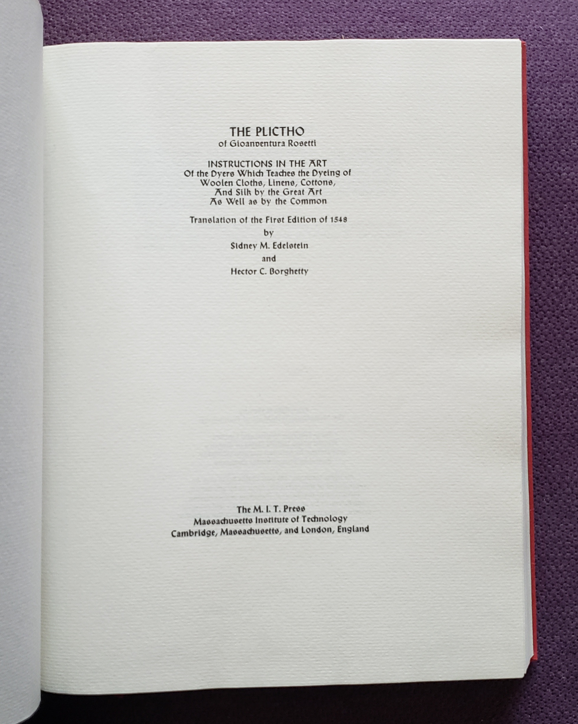 The Plictho of Gioanventura Rosetti: Instructions in the Art of the ...