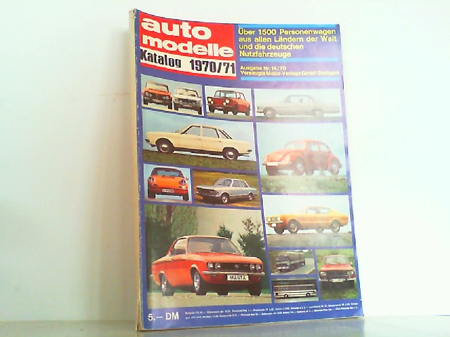 Auto Katalog Modelle 1970 / 71. Ausgabe Nr. 14. Neue Modelle - Über ...