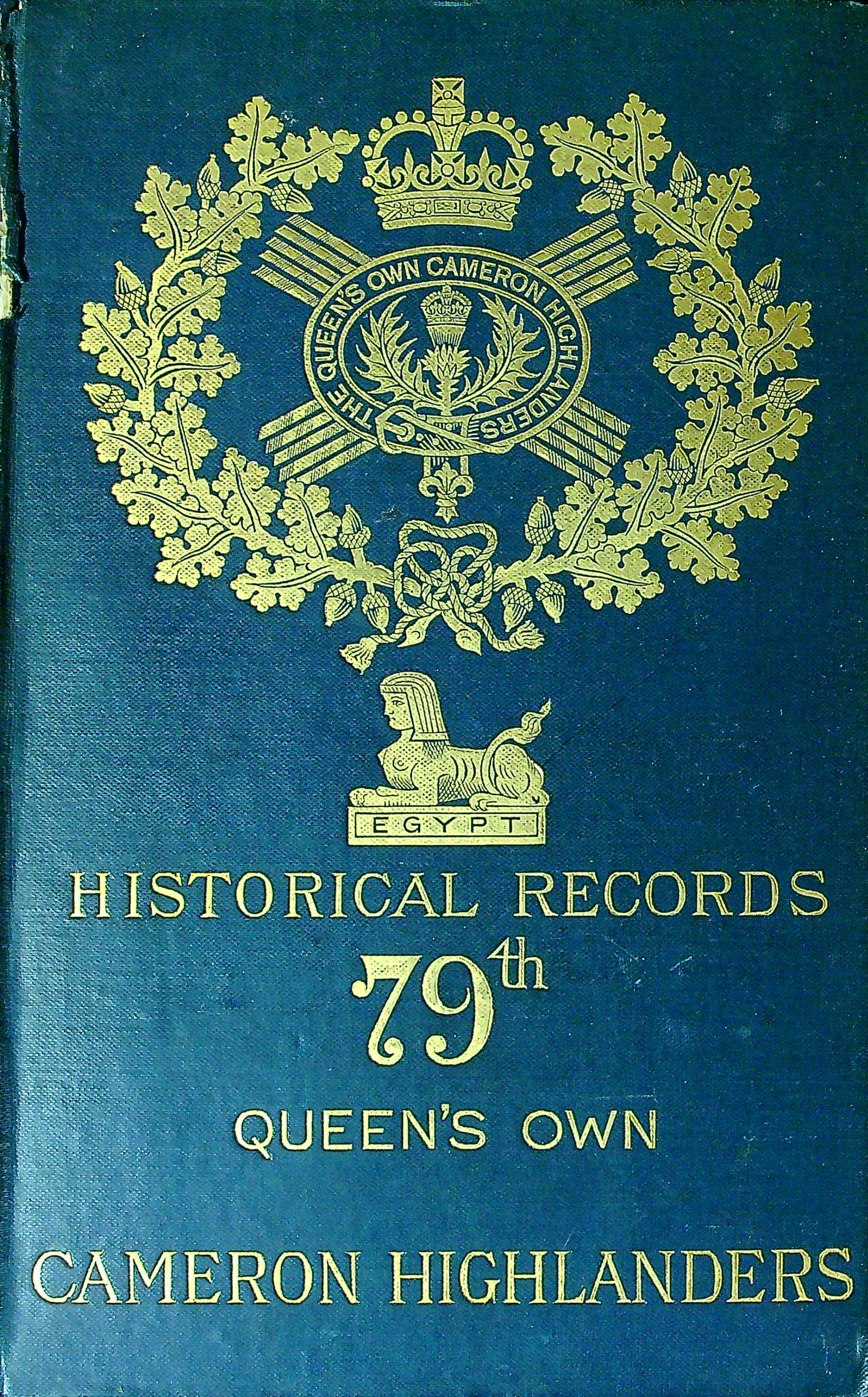 Historical Records of the Queen's Own Cameron Highlanders von Captain T ...