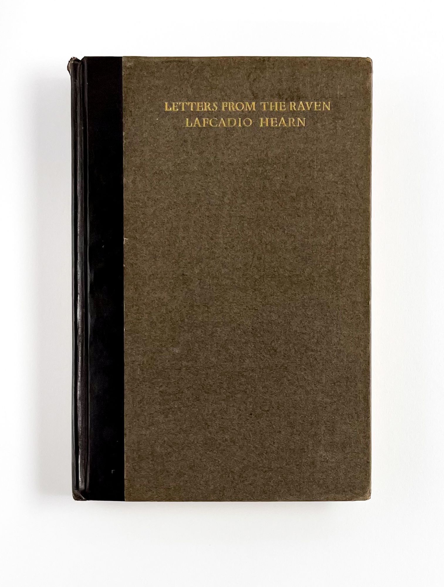 LETTERS FROM THE RAVEN by Hearn, Lafcadio; Watkin, Henry; Bronner ...