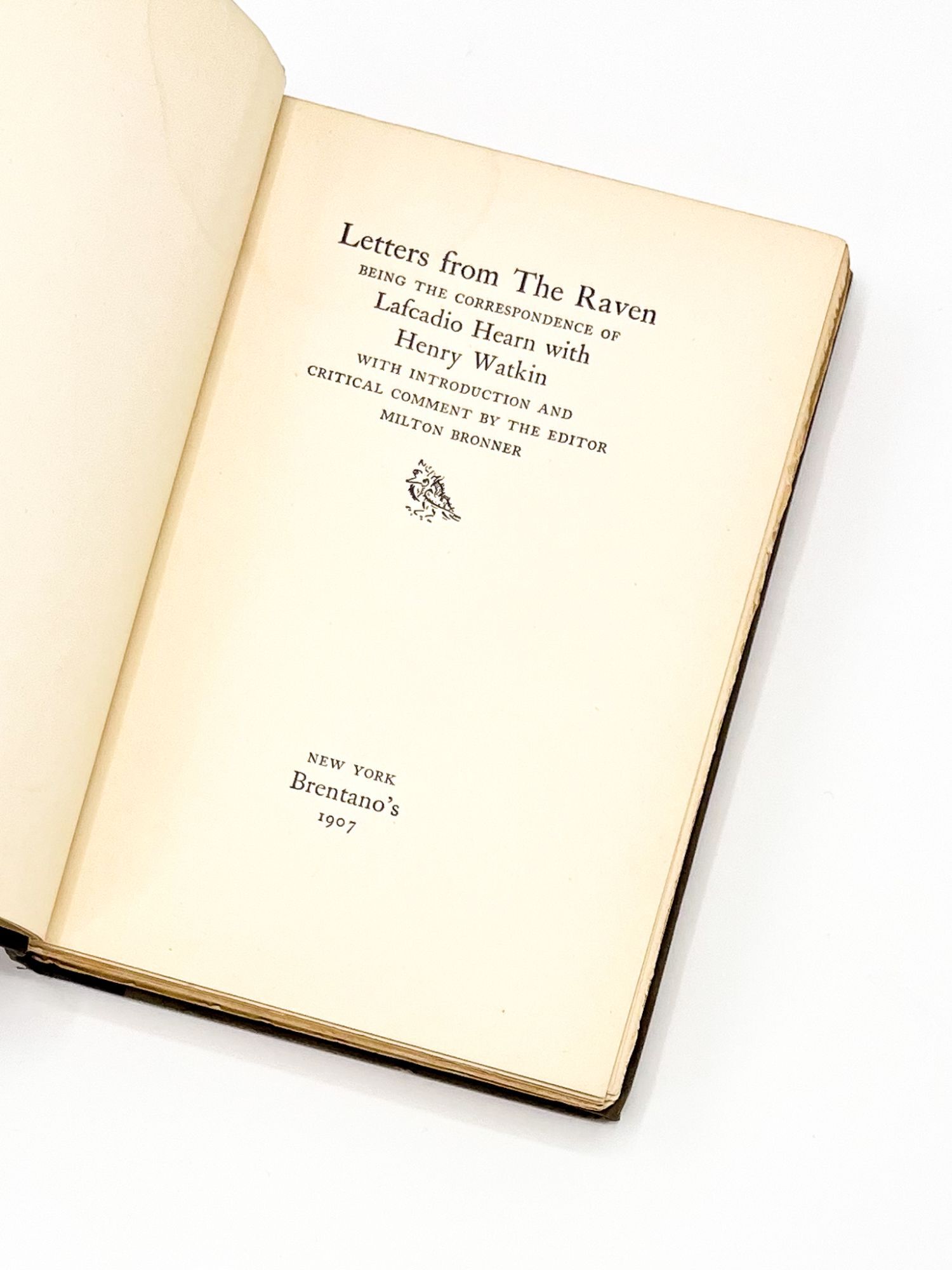 LETTERS FROM THE RAVEN by Hearn, Lafcadio; Watkin, Henry; Bronner ...