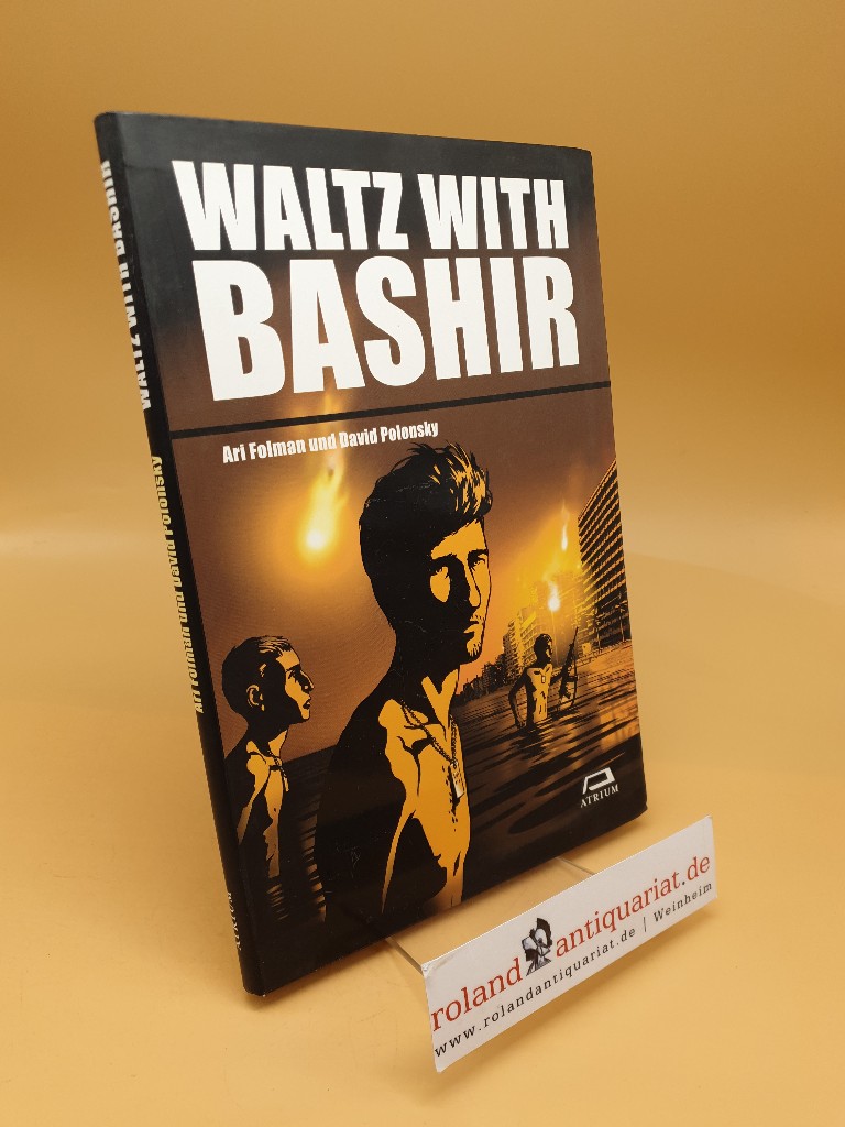 Waltz with Bashir ; eine Kriegsgeschichte aus dem Libanon by Folman ...