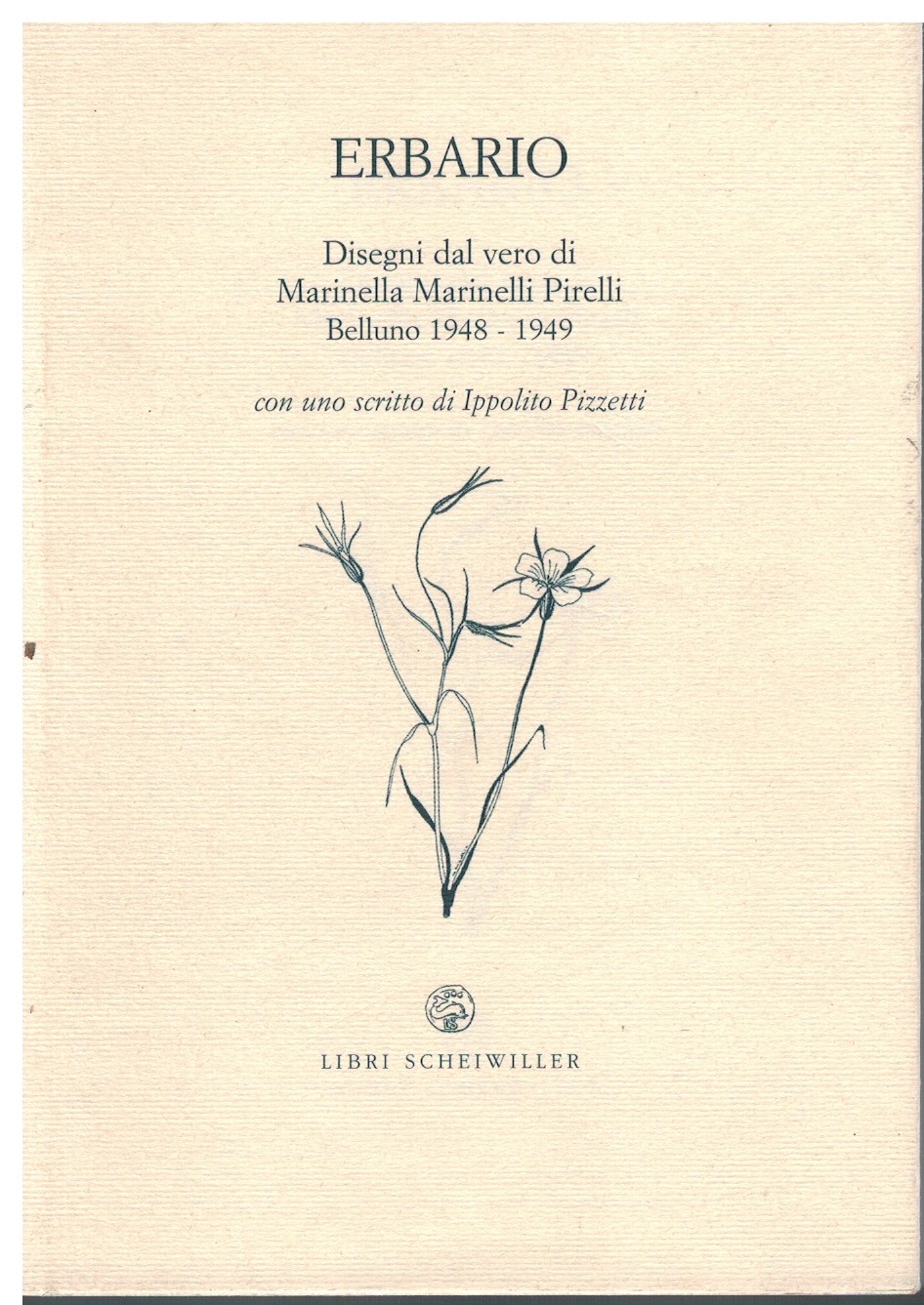 Erbario disegni dal vero di Marinella Marinelli Pirelli Belluno 1948 ...