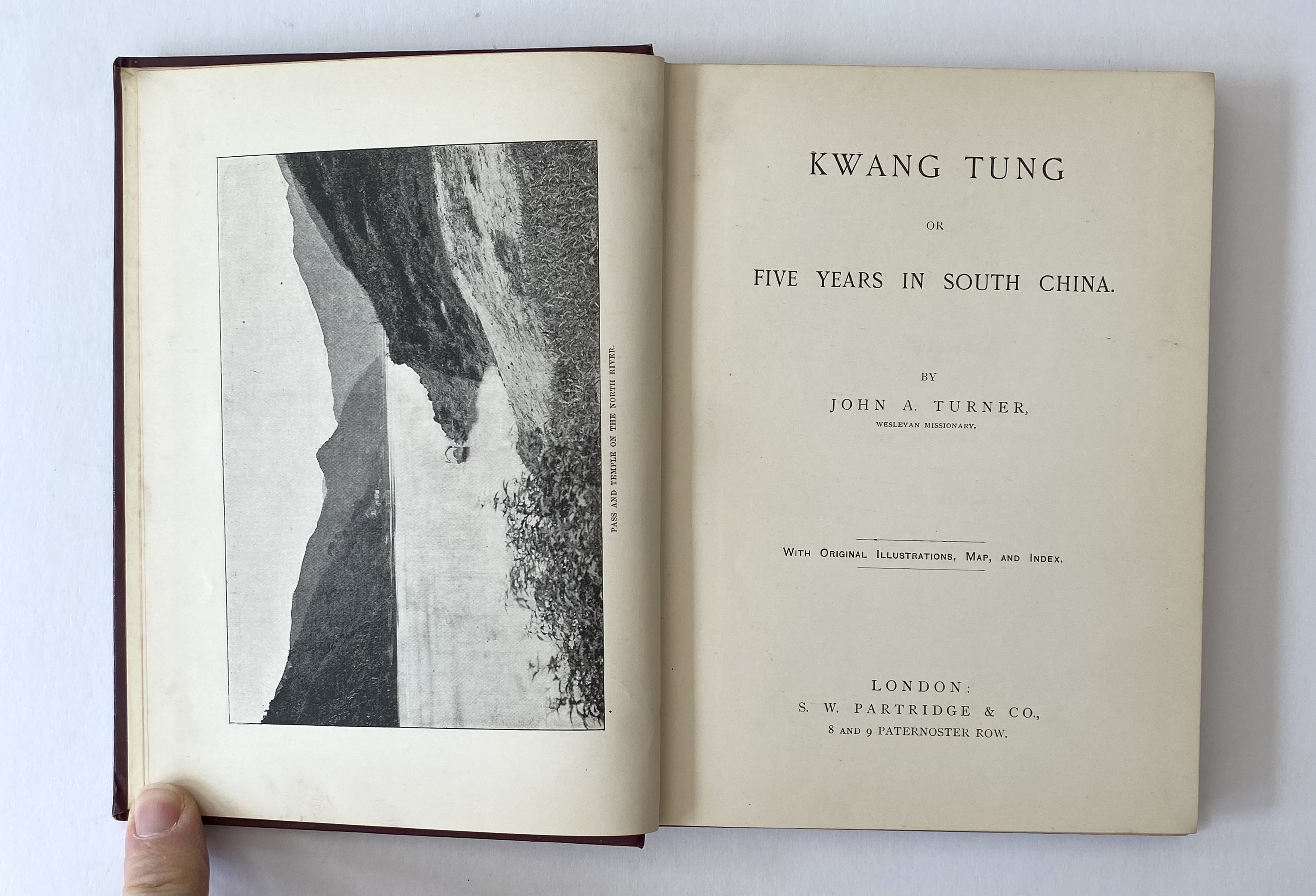 Kwang Tung or Five Years in South China by TURNER, John A.: Very Good ...