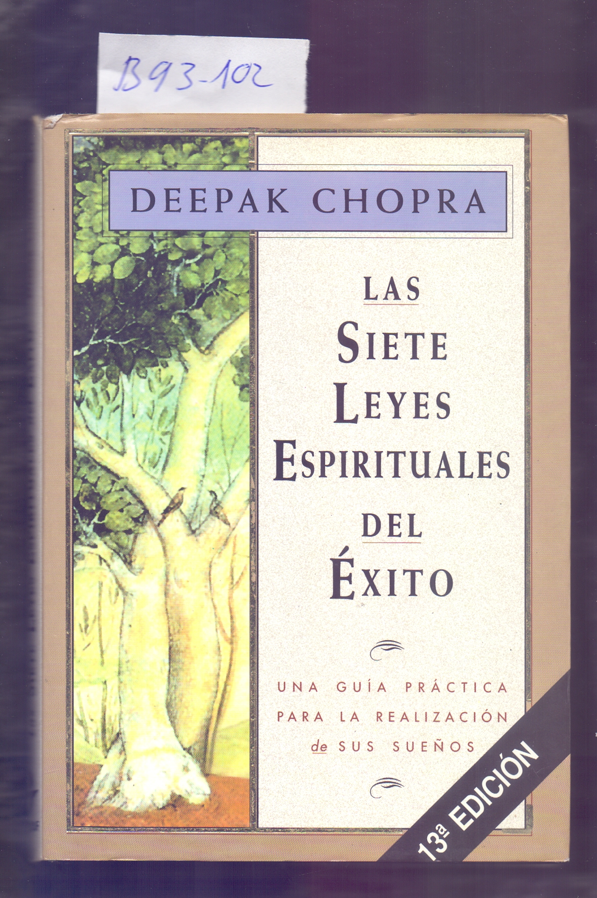 Las Siete Leyes Espirituales Del Exito Una Guia Practica Para La