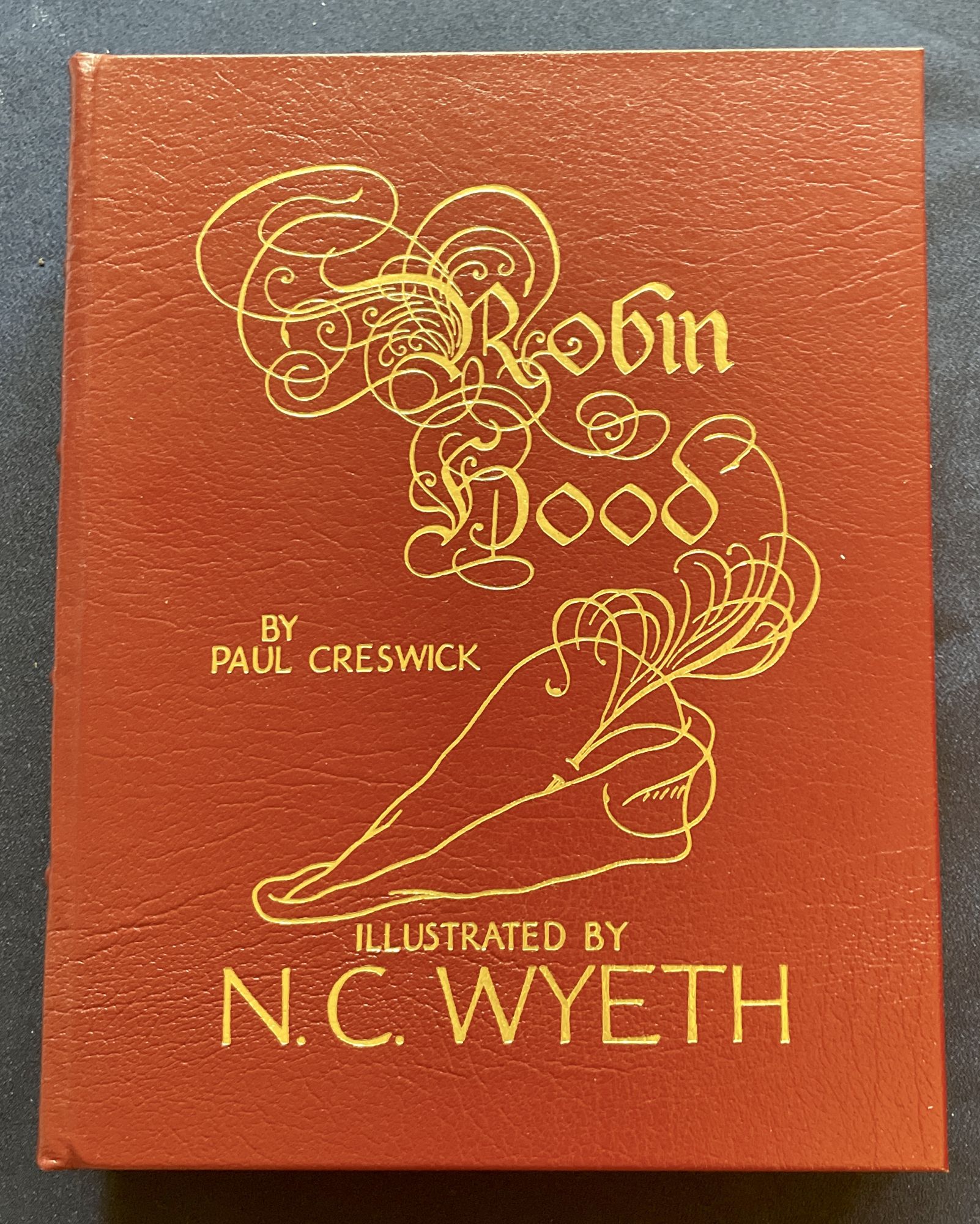 ROBIN HOOD; by Paul Creswick / Illustrated by N.C. Wyeth by Creswick ...