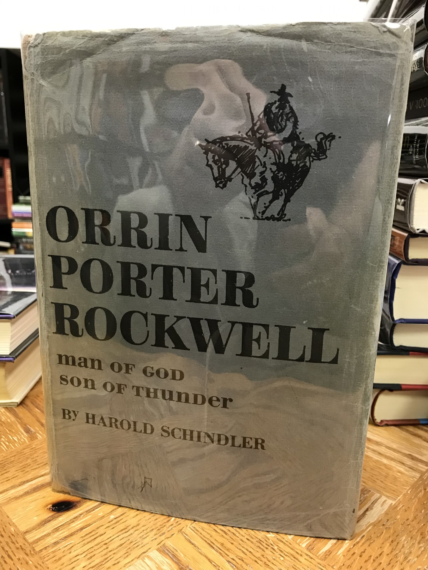 Orrin Porter Rockwell: Man of God, Son of Thunder by Schindler, Harold ...