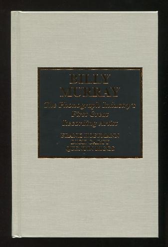 Billy Murray: The Phonograph Industry's First Great Recording Artist by ...